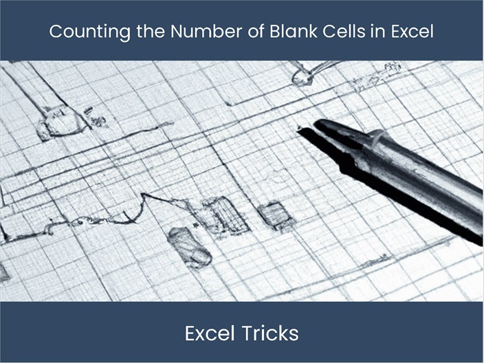 Count Blank Cells in Excel - Boost Efficiency Today! – excel-dashboards.com