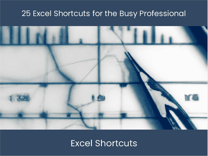 Get Efficient: 25 Essential Excel Shortcuts – DashboardsEXCEL.com