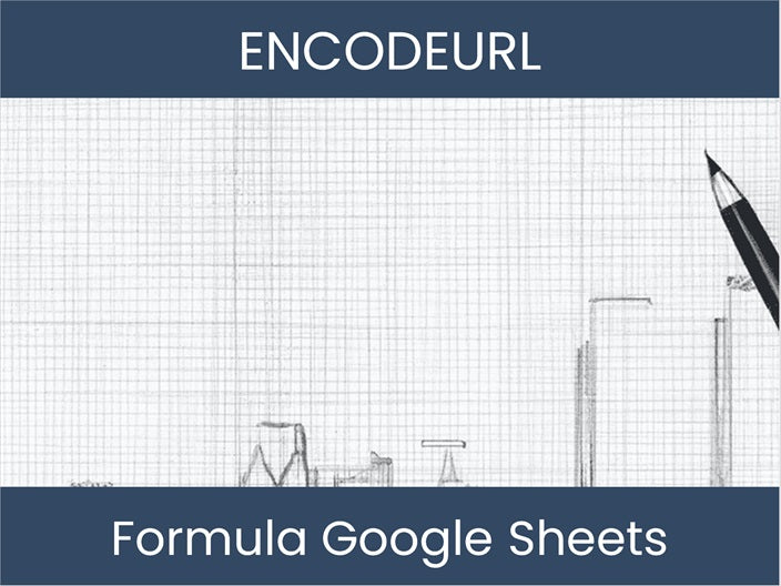 Master ENCODEURL Formula in Google Sheets! – excel-dashboards.com