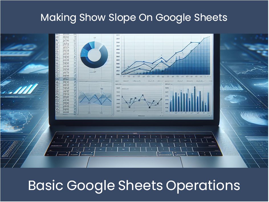 Membuat Slope Slope di Google Sheets – DashboardsEXCEL.com
