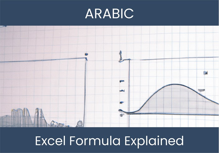 ARABIC Excel Formula Explained - Easy Spreadsheet Use – DashboardsEXCEL.com