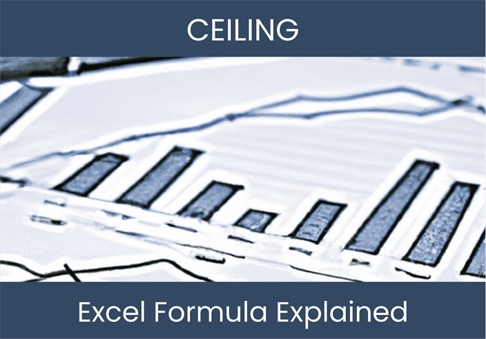 CEILING: Excel Formula - Explained – excel-dashboards.com