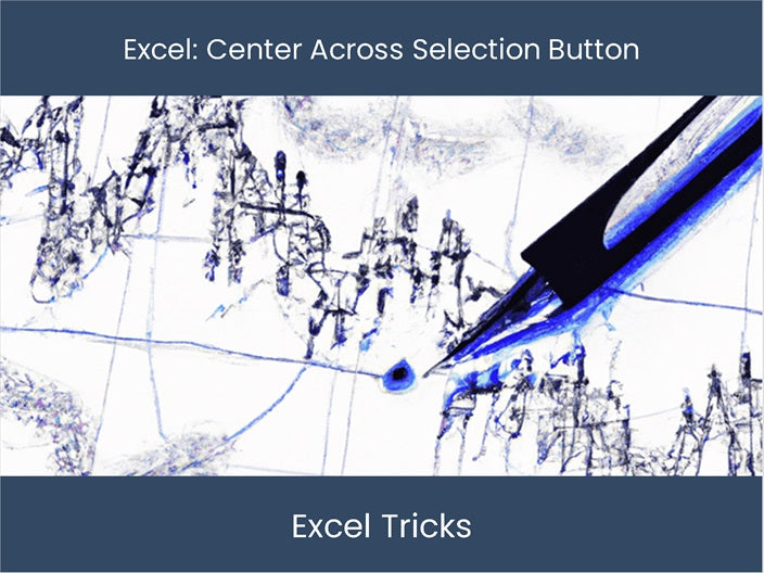 Excel Center a través del botón de selección Tutorial – excel ...