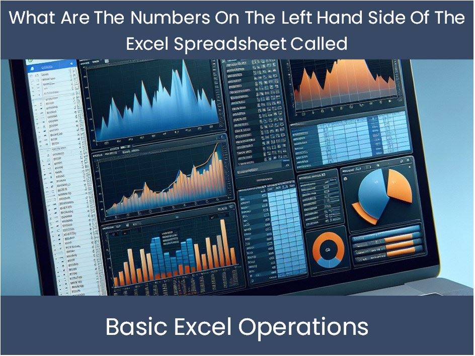 Excel Tutorial: What Are The Numbers On The Left Hand Side Of The Exce – DashboardsEXCEL.com