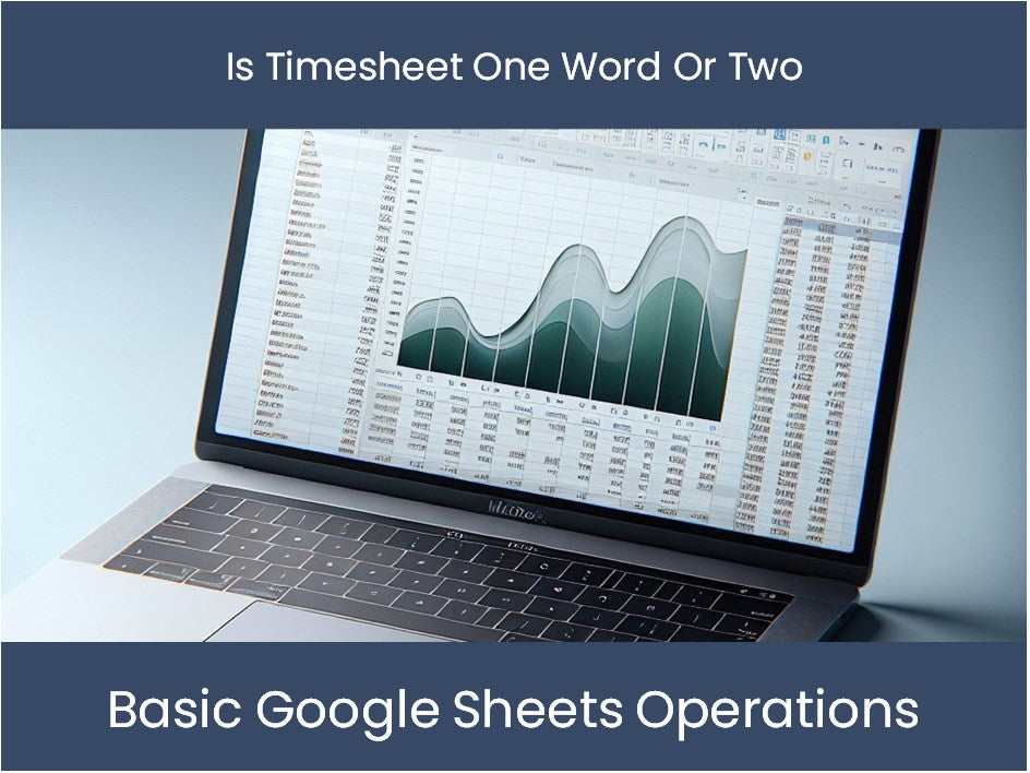 Is Timesheet One Word Or Two – DashboardsEXCEL.com