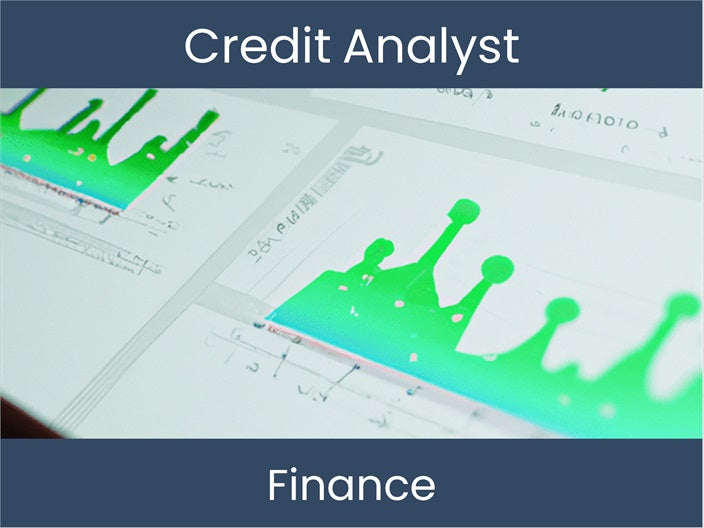 Credit Analyst: Unlock Finance Roles, Land Your Dream Career ...