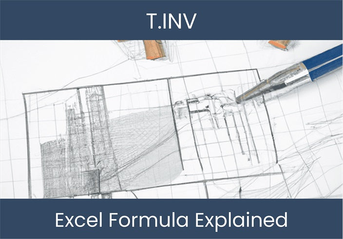 Excel Formula Explained - T.INV – DashboardsEXCEL.com