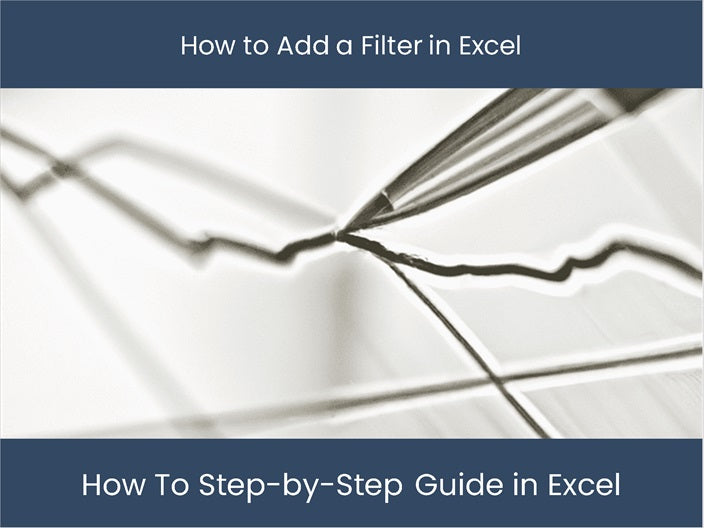 Add Filters in Excel Now: A Step-by-Step Guide – excel-dashboards.com