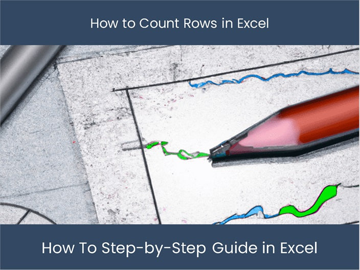 Learn to Count Rows in Excel for Effortless Spreadsheet Organization – DashboardsEXCEL.com