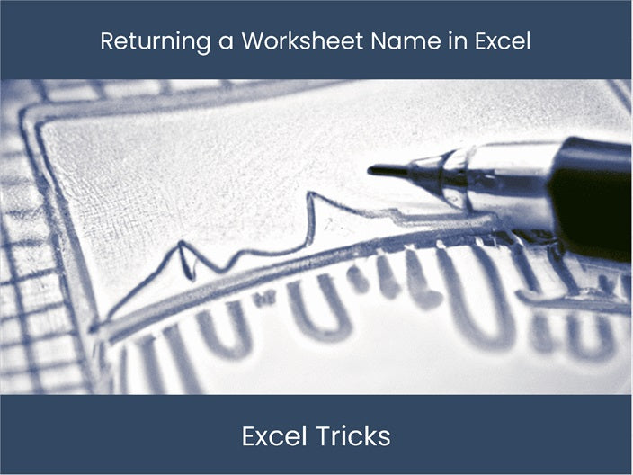 Get the Worksheet Name in Excel - Essential Tips & Tricks – excel ...