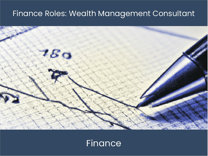 Wealth Management Consultant | Finance Roles Unveiled – excel ...