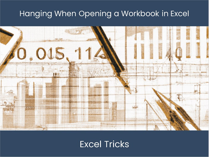 Fix Workbook Hanging in Excel Now – excel-dashboards.com
