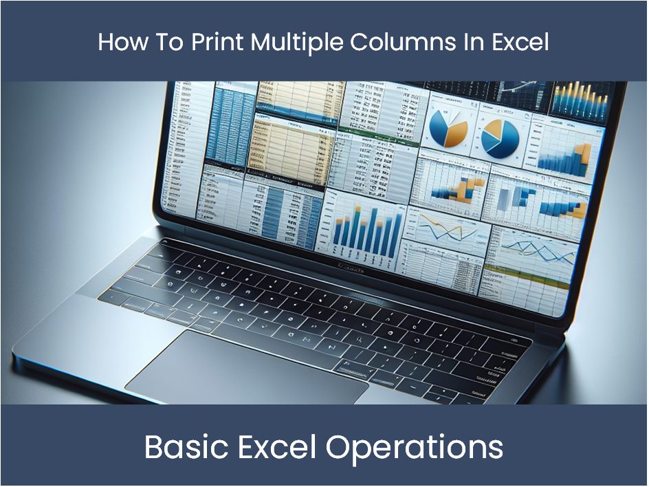 Excel Tutorial How To Print Multiple Columns In Excel