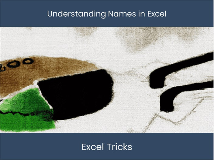 Excel Names Made Simple: Boost Your Excellence – DashboardsEXCEL.com