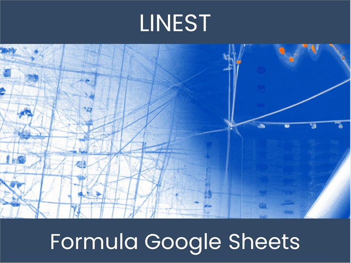 Learn How to Use LINEST: Unlock the Full Power of Google Sheets ...