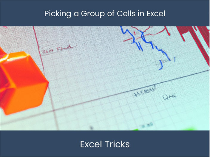 Excel: Master Cell Selection & Efficiency – DashboardsEXCEL.com
