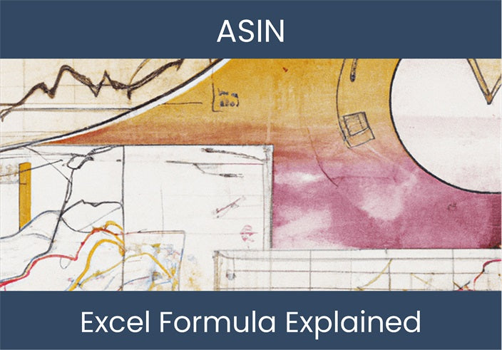 Formula Excel Spiegata: Asin | Massima efficienza – DashboardsEXCEL.com