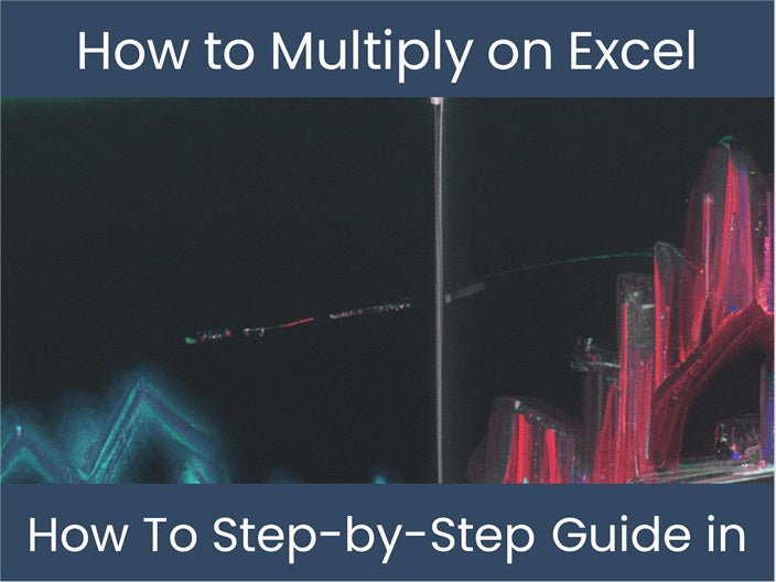 Master Excel: Multiply with Our Guide! – excel-dashboards.com
