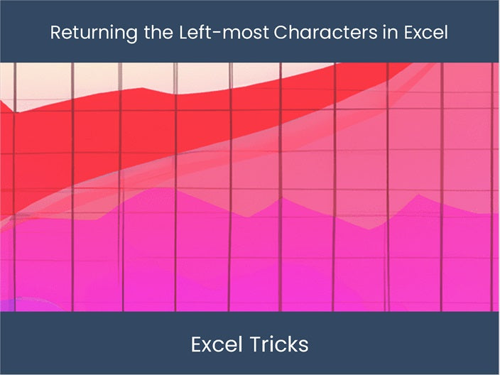 Excel: Retrieve Left-Most Characters - Boost Performance ...