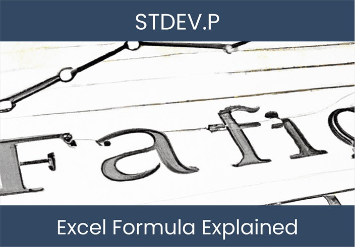STDEV.P Formula : Excel Explained – DashboardsEXCEL.com