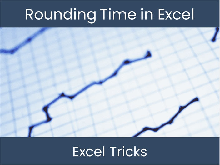 Rounding Time in Excel - Boost Efficiency! – excel-dashboards.com