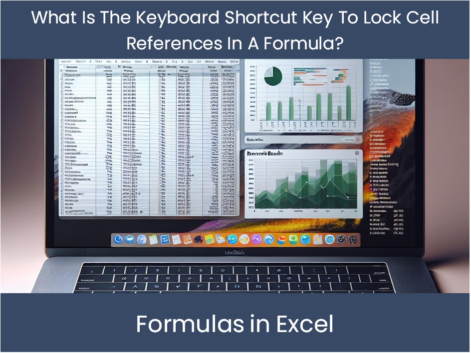 Mastering Formulas In Excel: What Is The Keyboard Shortcut Key To Lock – excel-dashboards.com