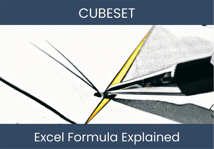 CUBESET: Excel Formula Explained for Efficient Data Analysis – DashboardsEXCEL.com