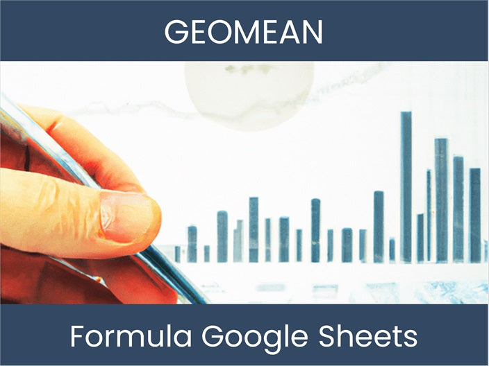 Master GEOMEAN Formula | Boost Google Sheets Performance ...