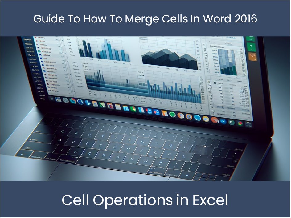 Guide To How To Merge Cells In Word 2016 – excel-dashboards.com