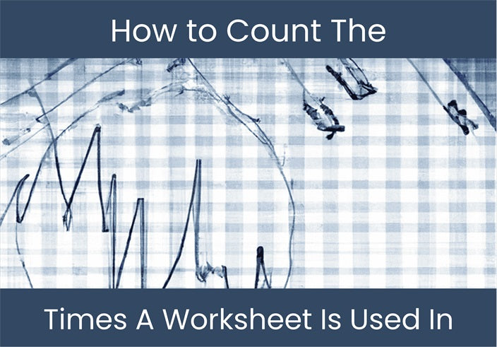Excel : Count Worksheet Usage – excel-dashboards.com