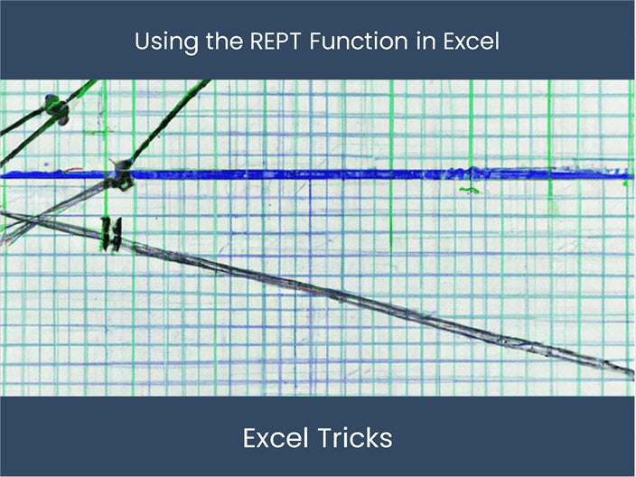 Mastering Excel's REPT Function_payments-paris-listaurantneeded – excel ...