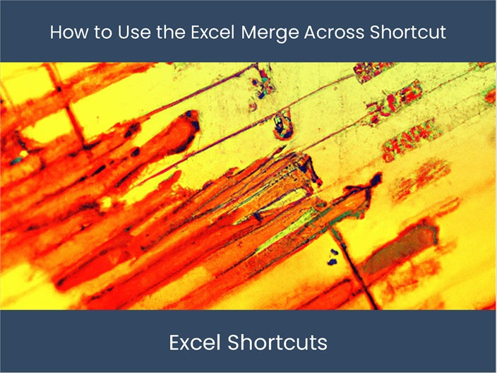 Boost Efficiency with Excel Merge Across Shortcut – DashboardsEXCEL.com